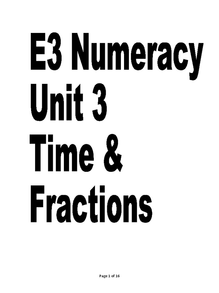 E3 Numeracy Unit 3 Time & Fractions | PDF
