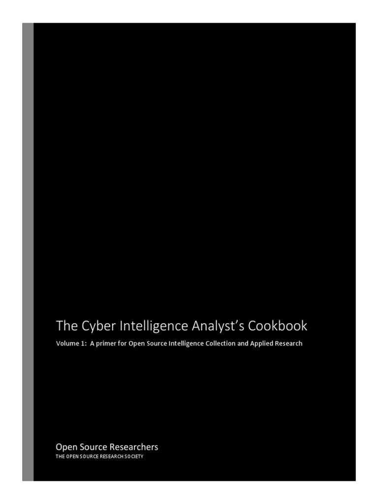 The Cyber Intelligence Analyst Cookbook Volume 1 2020 | PDF | Computer ...