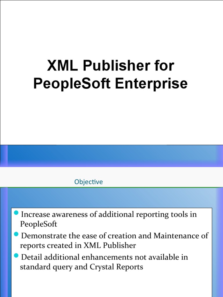 XML Publisher For Peoplesoft Enterprise | PDF | Digital Technology | Xml
