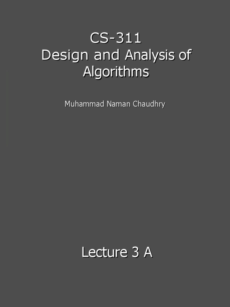 CS-311 Design and Analysis of Algorithms | PDF | Algorithms | Mathematical Concepts