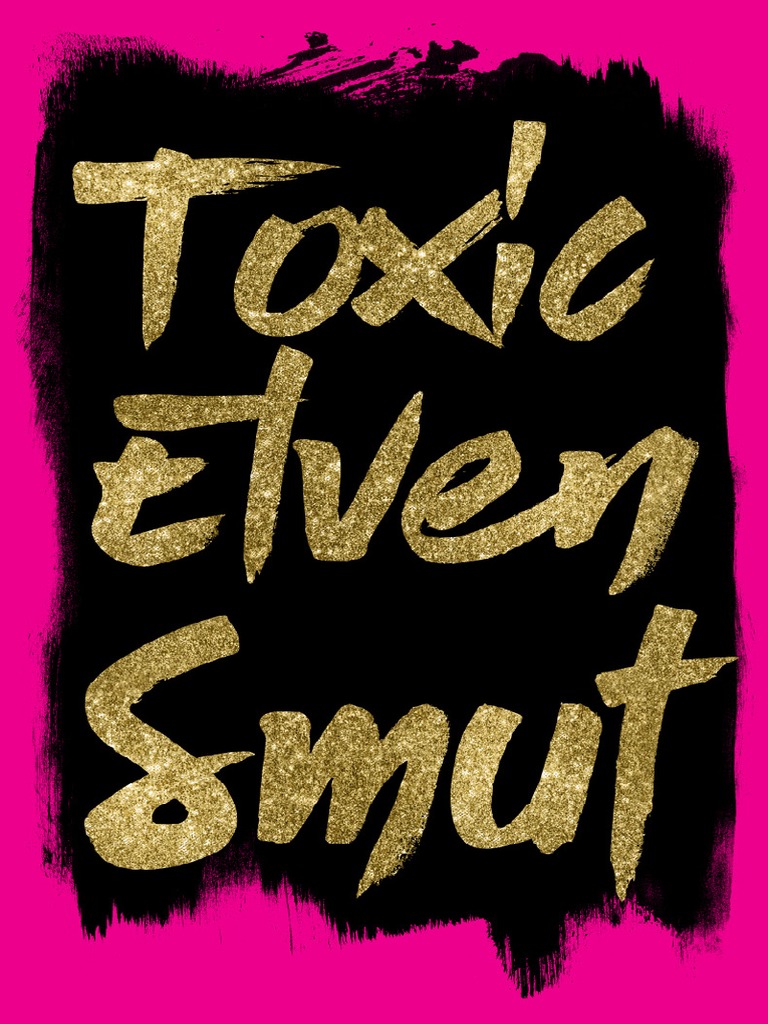 Toxic Elven Smut - Digital | PDF | Smoking | Elves