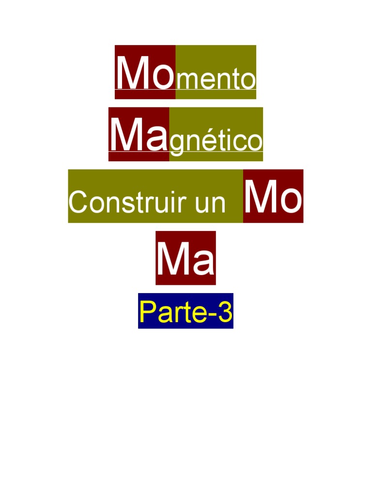 Momento Magnético Construir Un Mo Ma Parte-3 | PDF | Física ...
