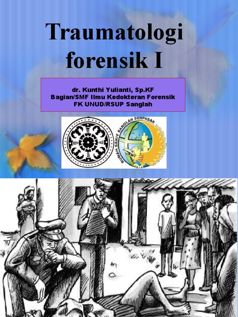 TRAUMATOLOGI FORENSIK Lengkap | PDF