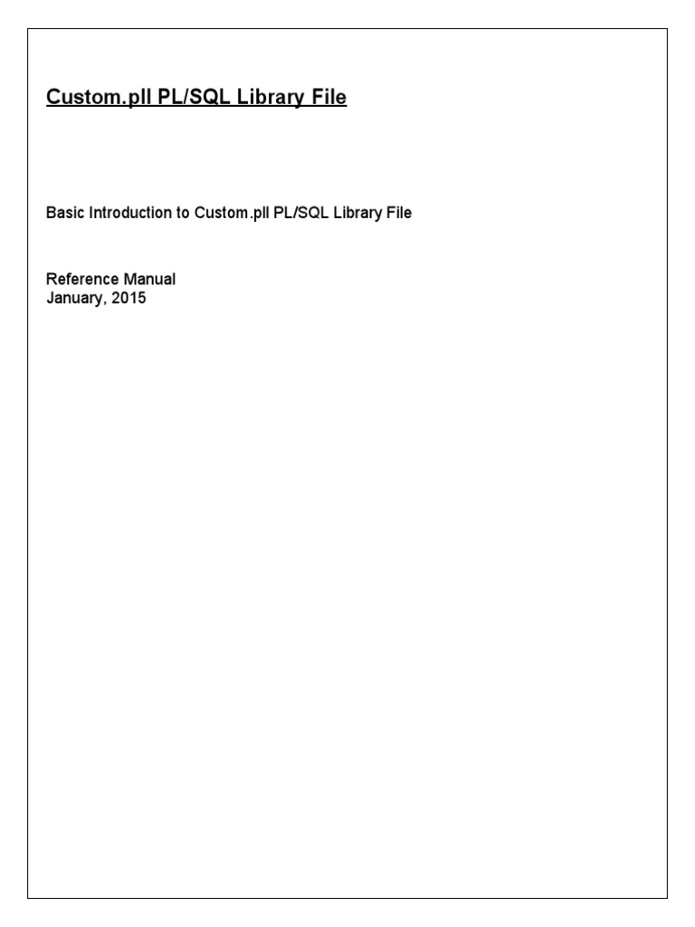 Basic Introduction To Custom - PLL PL/SQL Library File | PDF | Pl/Sql ...