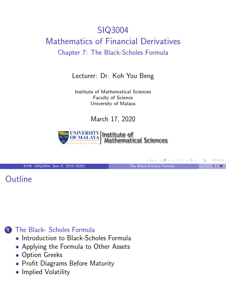 SIQ3004 Mathematics of Financial Derivatives: Chapter 7: The Black ...