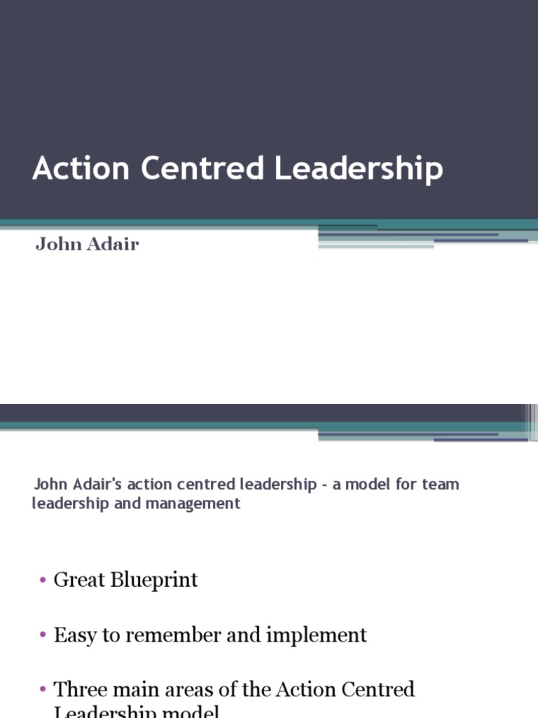 Adair's Action Centred Leadership Model | PDF