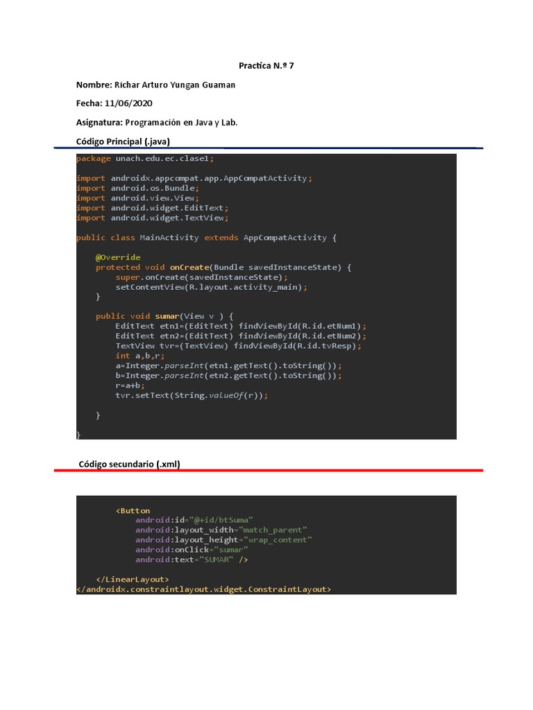 Practica N.º 7 Nombre: Richar Arturo Yungan Guaman Fecha: 11/06/2020 Asignatura: Programación en ...