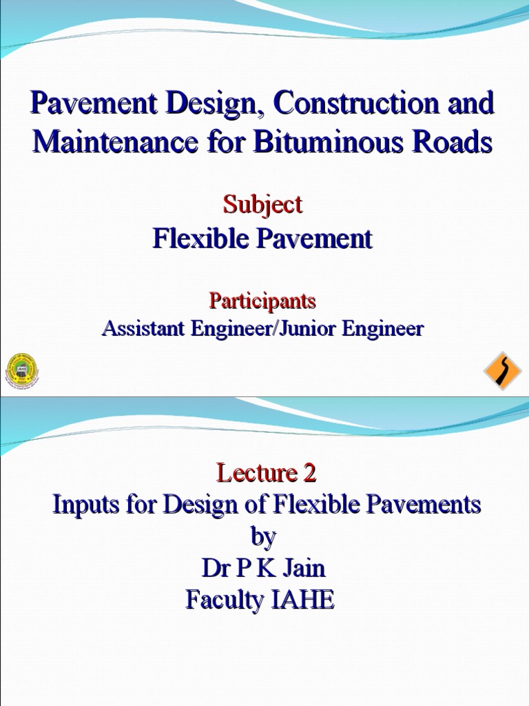 P K Jain INPUTS FOR DESIGN OF FLEXIBLE PAVEMENTS | PDF | Road | Soil