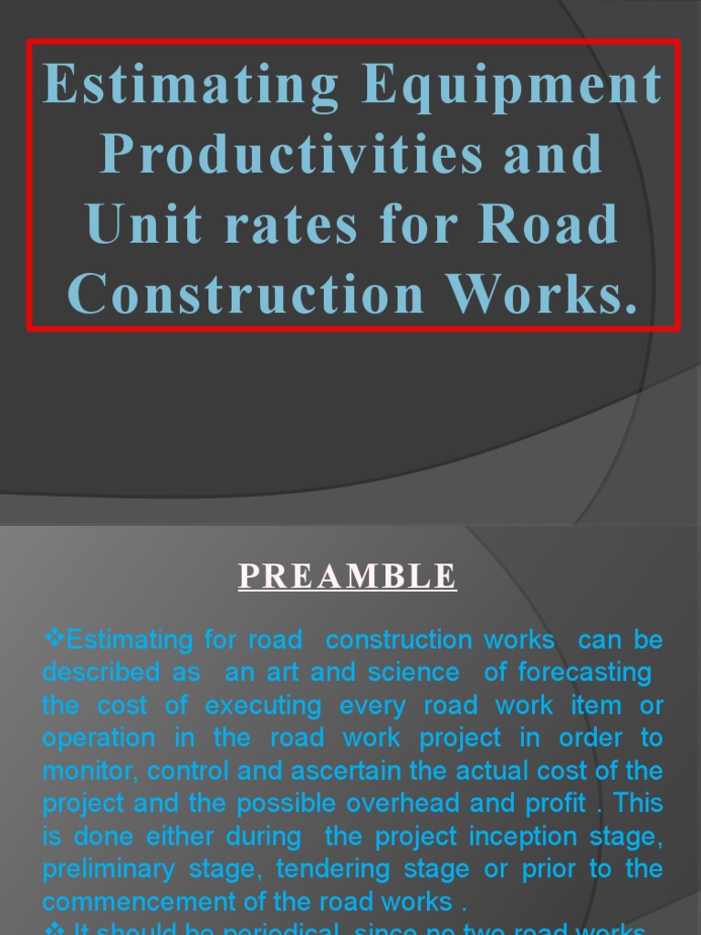 Estimating Equipment Productivities and Unit Rates For Road ...