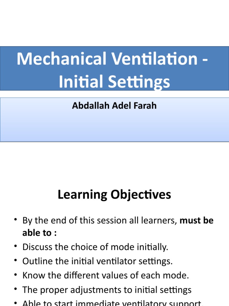Mechanical Ventilation - Initial Settings | PDF | Respiratory System ...