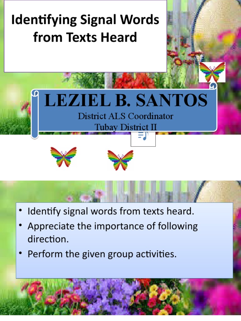 Identifying Signal Words From Texts Heard: Leziel B. Santos Leziel B ...