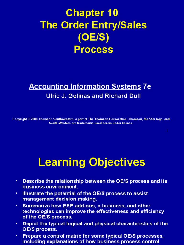 The Order Entry/Sales (OE/S) Process: Accounting Information Systems 7e ...