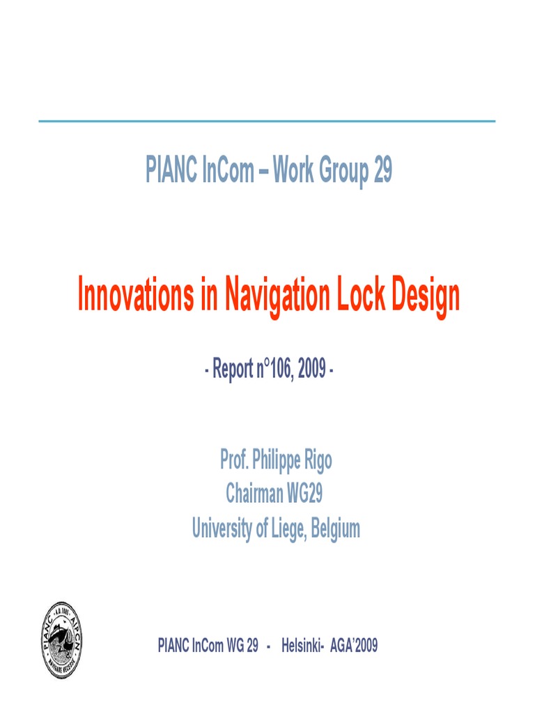 Innovations in Navigation Lock Design: Pianc Incom - Work Group 29 ...