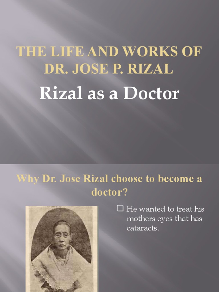 The Life and Works of Dr. Jose P. Rizal: Rizal As A Doctor | PDF ...