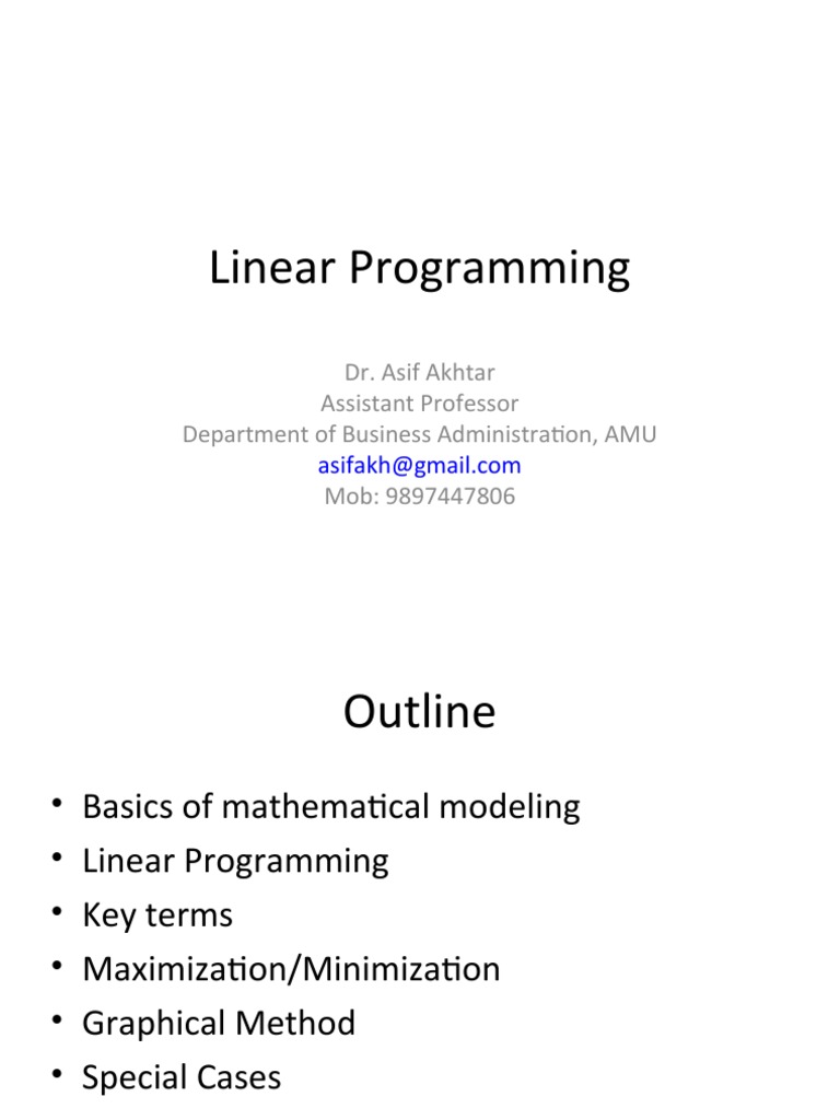 Linear Programming: Dr. Asif Akhtar Assistant Professor Department of ...