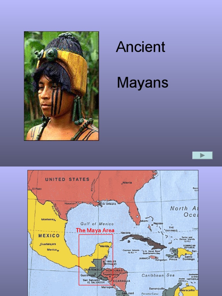 Ancient Mayans | PDF | Maya Civilization | Culture Of The Americas