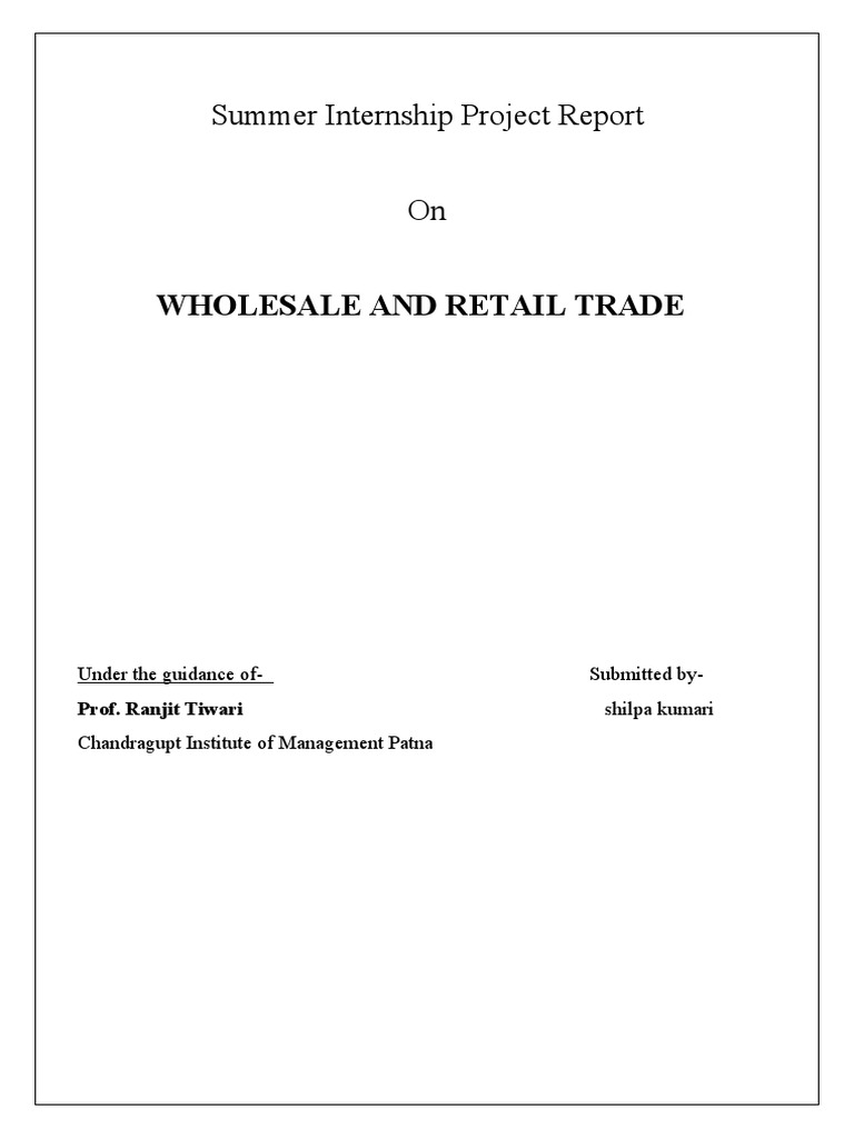 Summer Internship Project Report On: Wholesale and Retail Trade | PDF ...