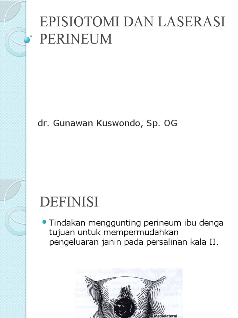 Episiotomi Dan Laserasi Perineum | PDF