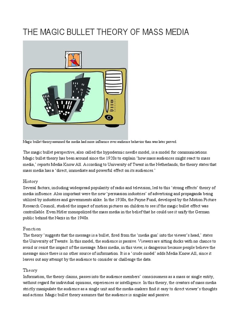 The Magic Bullet Theory of Mass Media: History | PDF | Communication ...