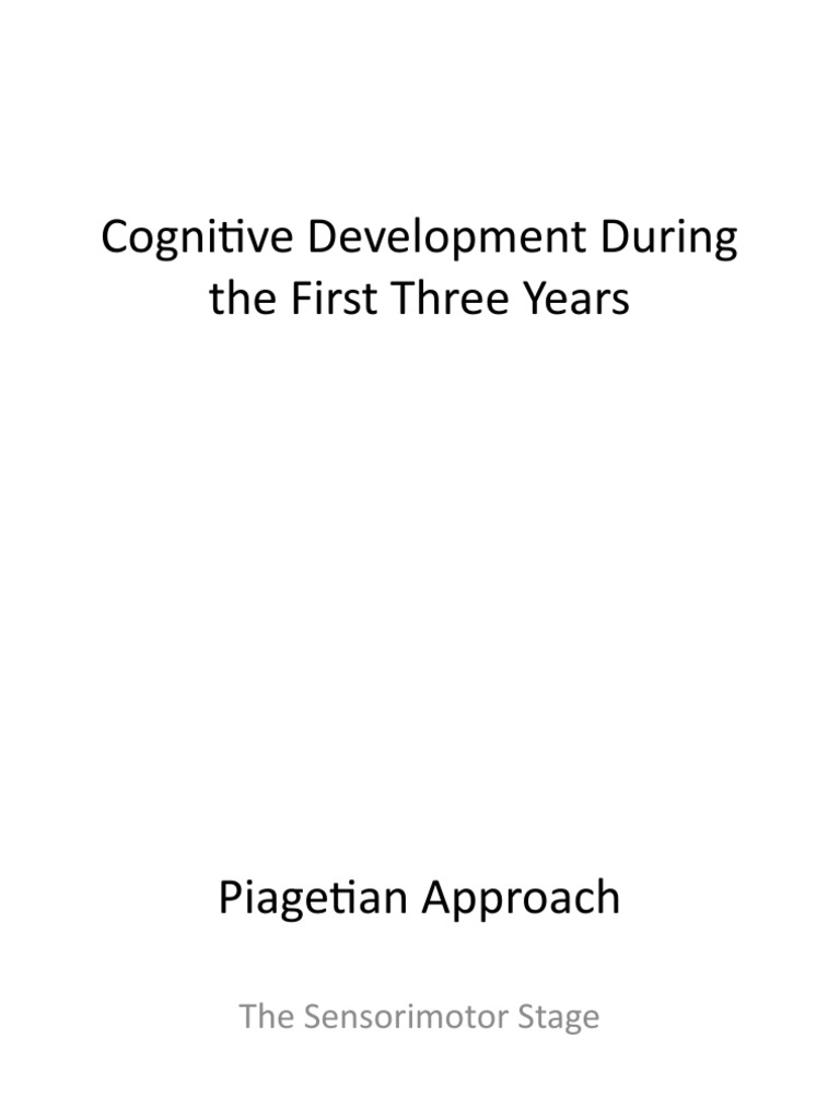 Cognitive Development During The First Three Years | PDF | Cognitive ...