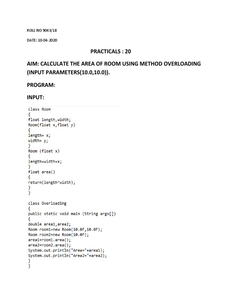 Practicals: 20 Aim: Calculate The Area of Room Using Method Overloading ...