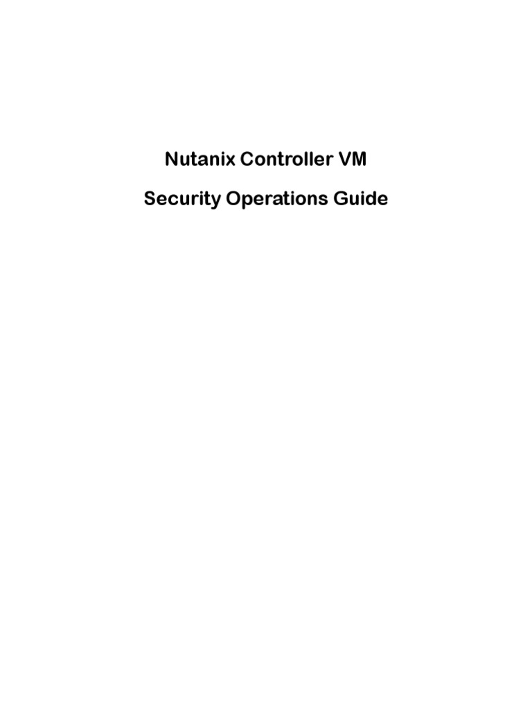 Nutanix Controller VM Security Operations Guide | PDF | Superuser | Secure Shell