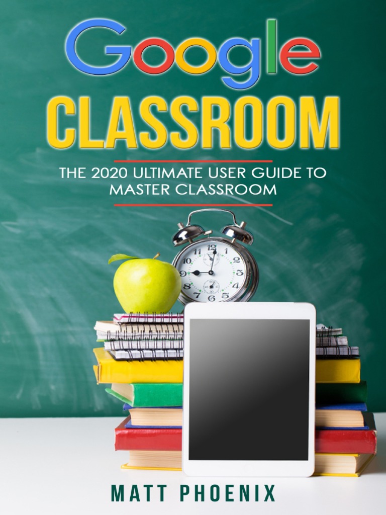 Google Classroom | PDF | Educational Technology | Classroom