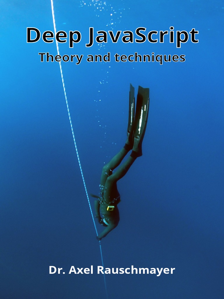 Deep Javascript Deep Javascript: Theory and Techniques Theory and ...