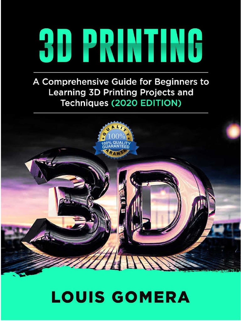 3D PRINTING A Comprehensive Guide For Beginners | PDF | 3 D Printing ...