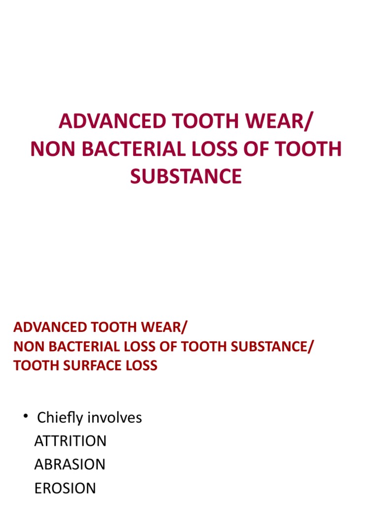 Advanced Tooth Wear Causes & Effects | PDF | Tooth | Mouth
