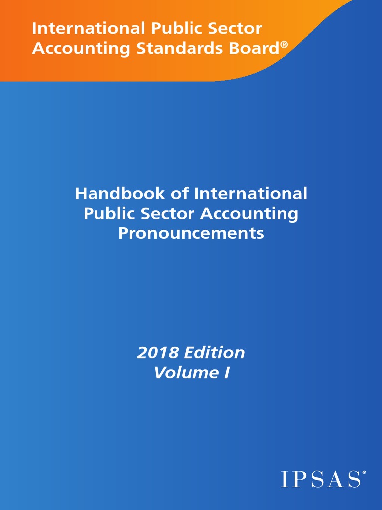 Ipsas 1 - Handbook Ipsas 2018 Vol 1 | PDF | Financial Statement ...