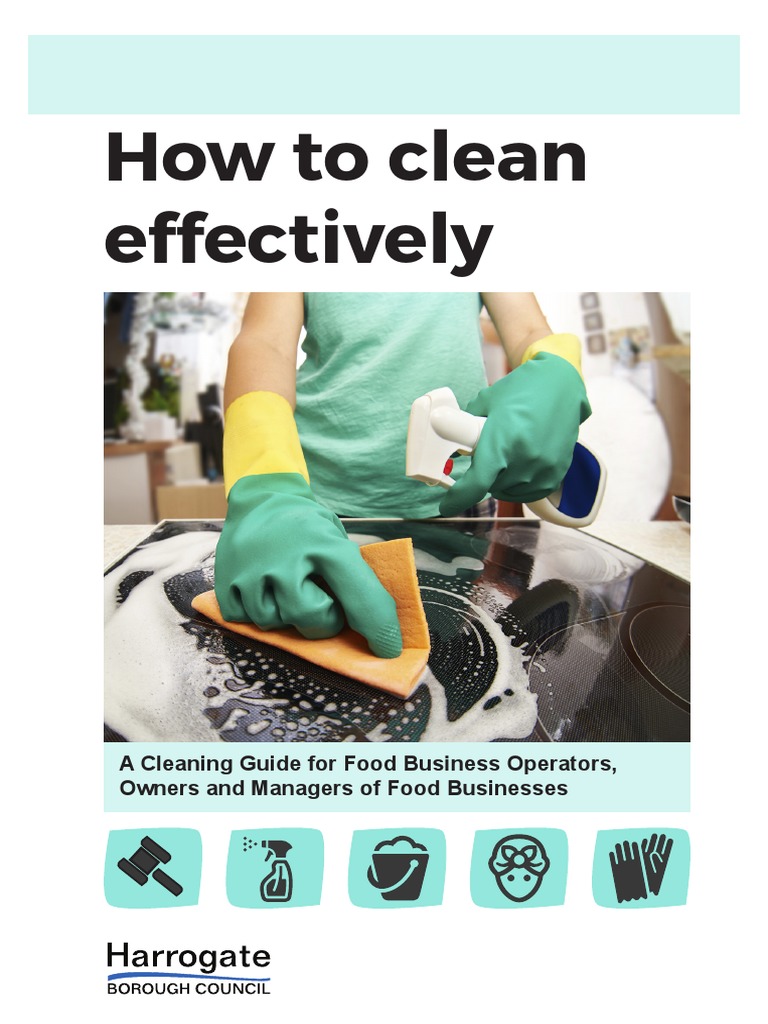 How To Clean Effectively: A Cleaning Guide For Food Business Operators ...