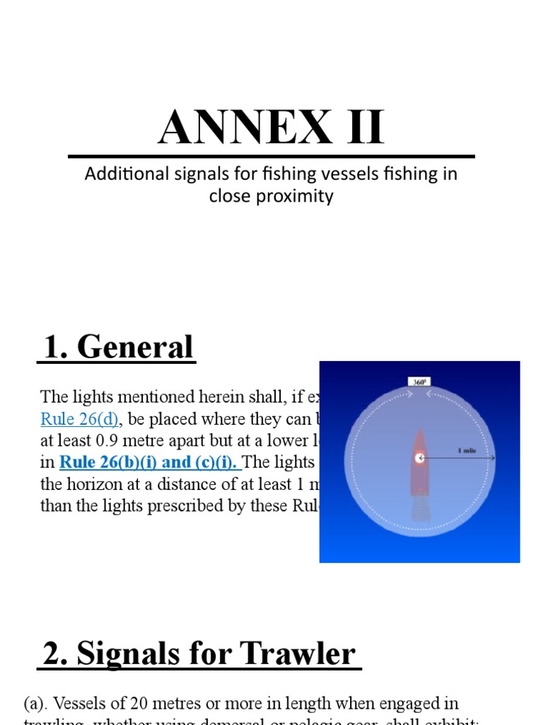 Annex Ii: Additional Signals For Fishing Vessels Fishing in Close ...