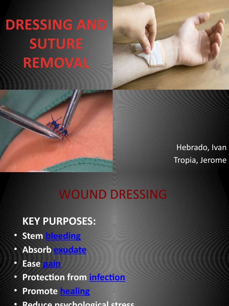 DRESSING AND SUTURE REMOVAL-Ivan | PDF