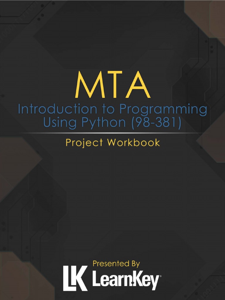 MTA Introduction To Programming Using Python (98-381) Student Workbook ...