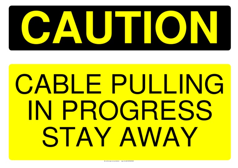 Caution: Cable Pulling In Progress | PDF