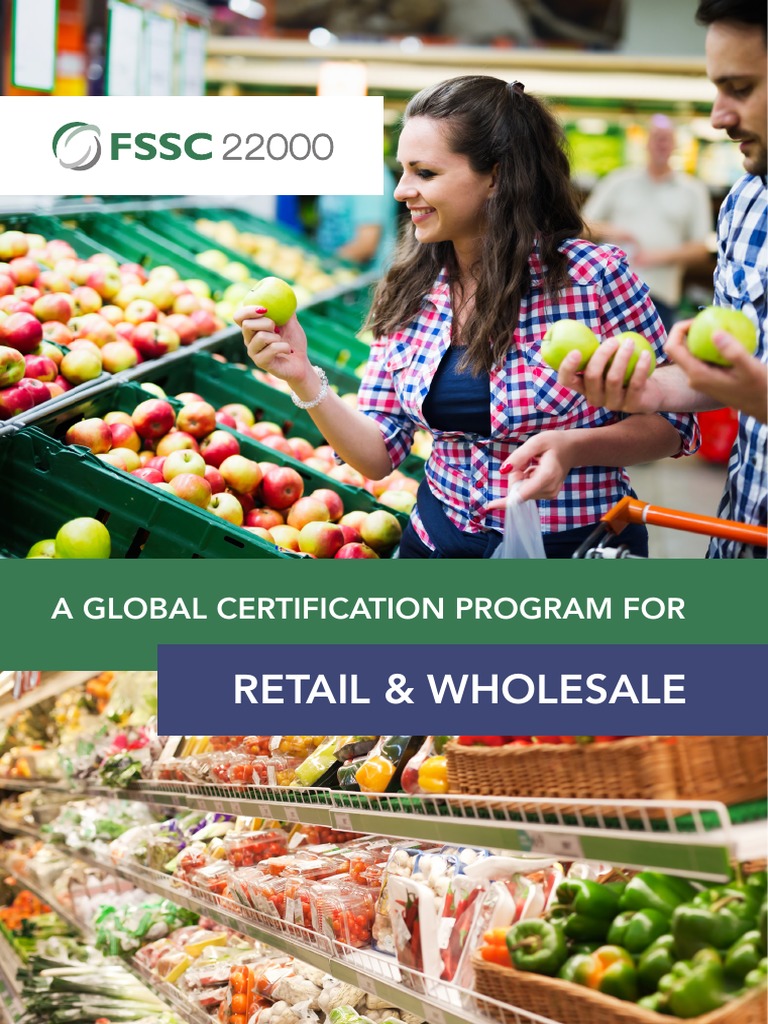 The Benefits of FSSC 22000 Certification for Retail and Wholesale Food ...