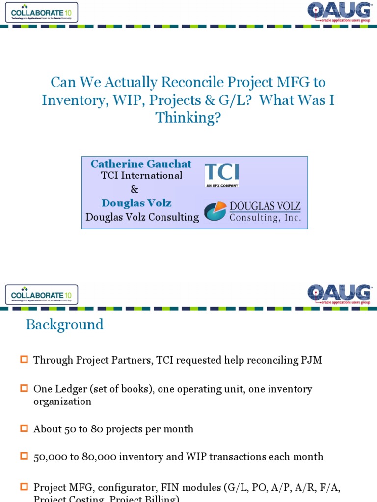 Can We Actually Reconcile Project MFG To Inventory, WIP, Projects & G/L ...