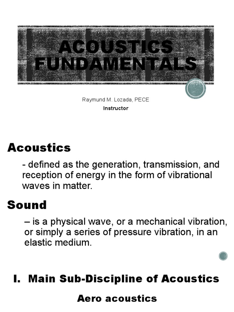Acoustics Fundamentals: Raymund M. Lozada, PECE | PDF | Acoustics | Sound