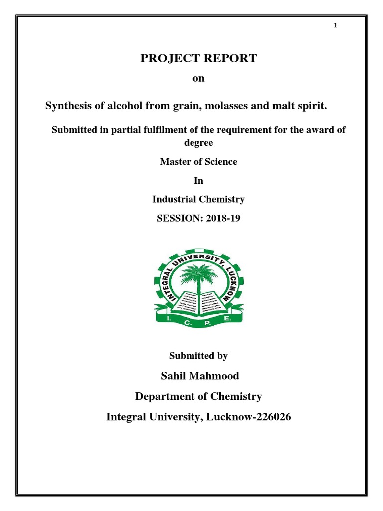 Project Report: On Synthesis of Alcohol From Grain, Molasses and Malt ...