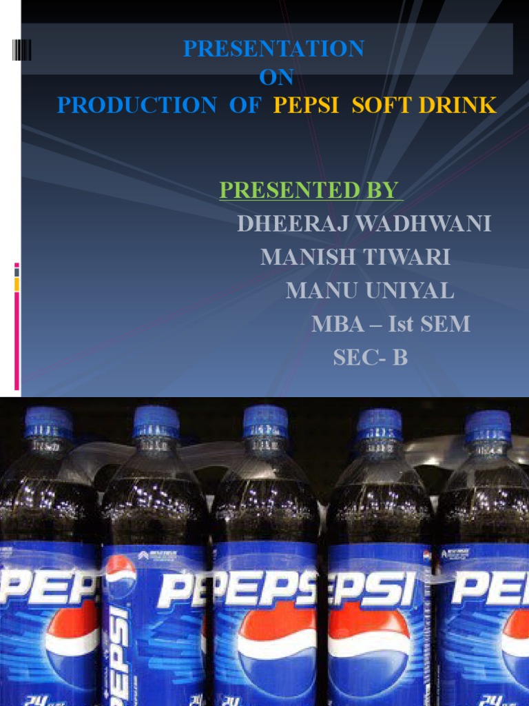 Presentation On Production Of Pepsi Soft Drink Pdf Carbonated