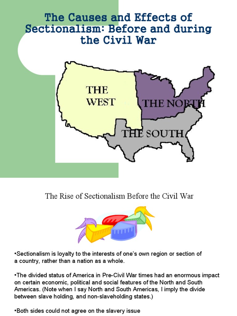 The Causes and Effects of Sectionalism | PDF | American Civil War ...