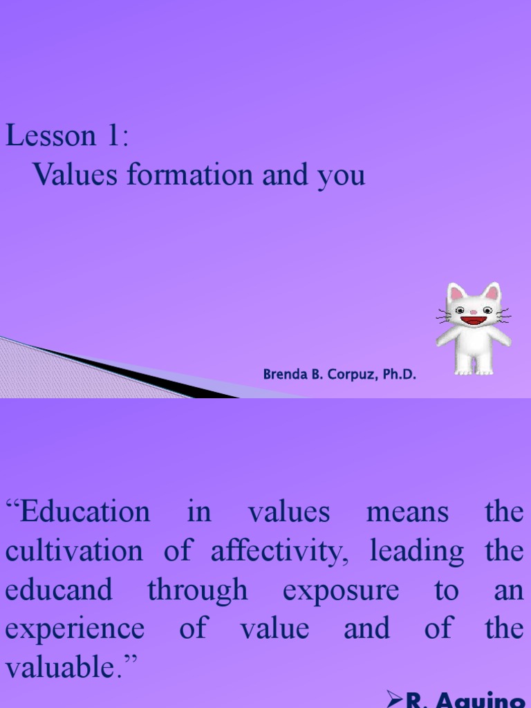 Lesson 1: Values Formation and You: Brenda B. Corpuz, PH.D | PDF ...