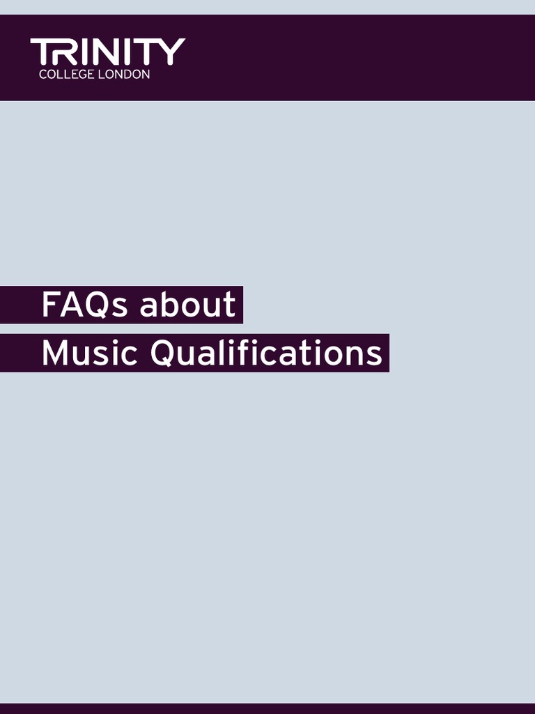 FAQs About Music Qualifications From Trinity College London | PDF