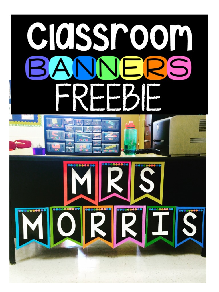 Classroom Banner Design Ideas and Free Printable Templates | PDF