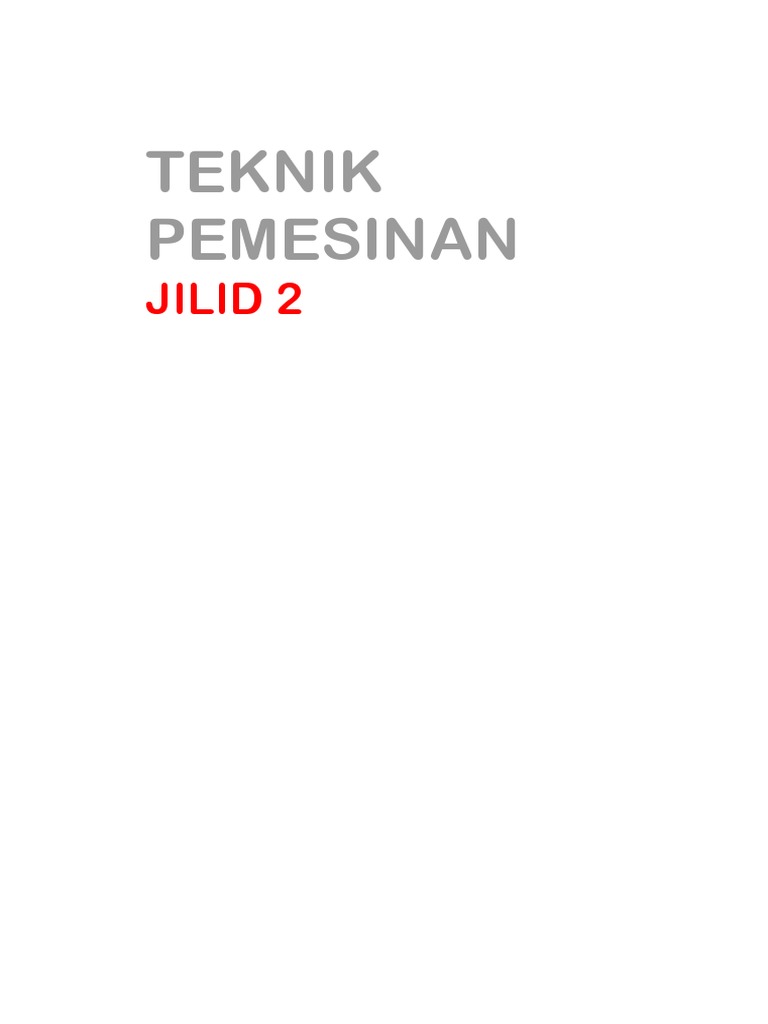 Teknik Pemesinan Jilid 2 PDF | PDF