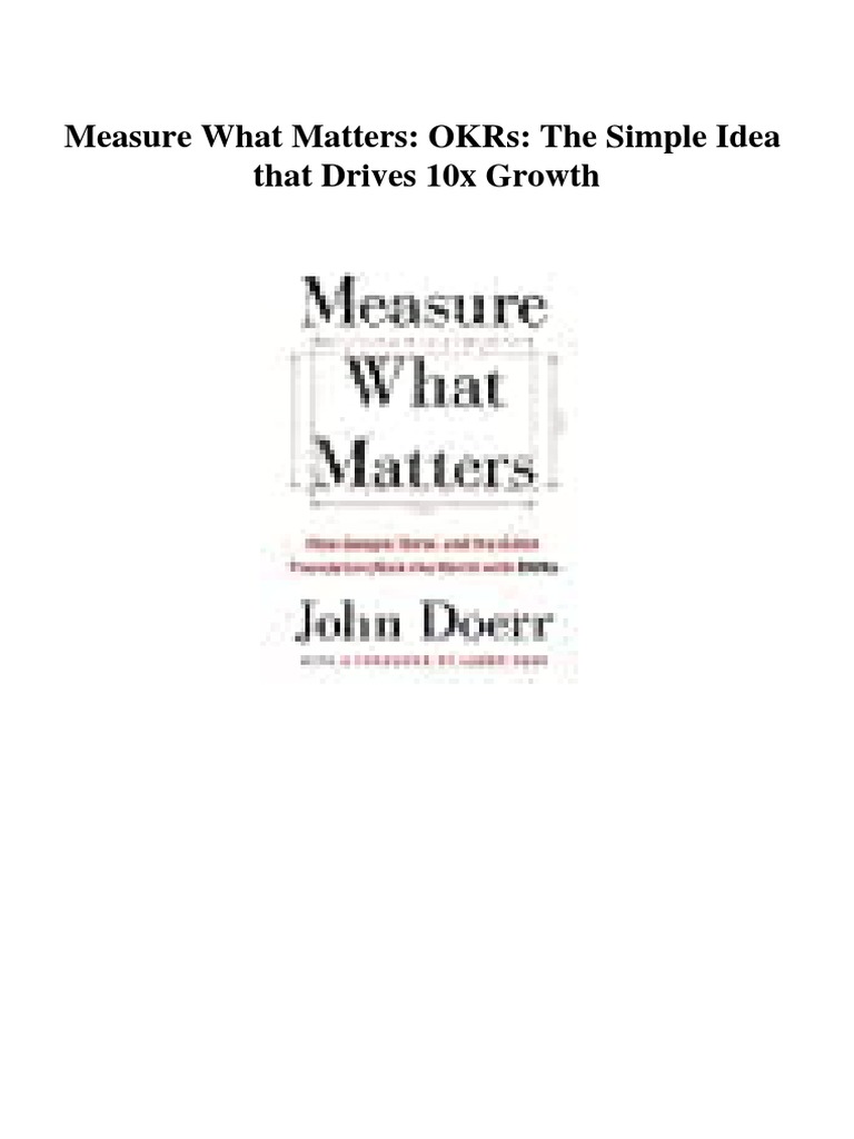Measure What Matters: OKRs Explained | PDF | Business | Books