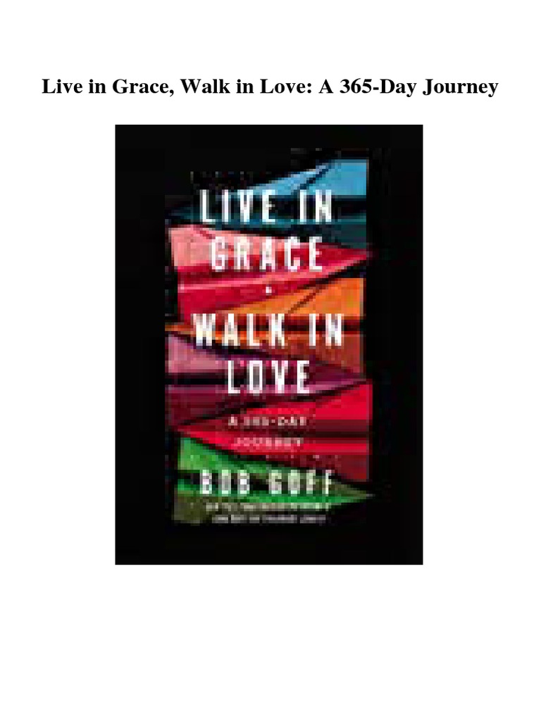 Live in Grace, Walk in Love: A 365-Day Journey | PDF | Books | Media