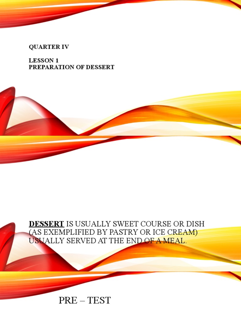 Quarter Iv Lesson 1 Preparation of Dessert | PDF | Desserts | Food And ...