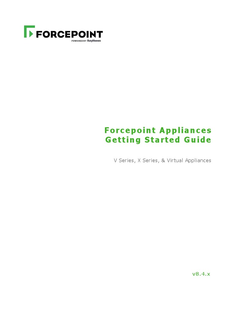 Forcepoint Appliances Getting Started Guide: V Series, X Series ...